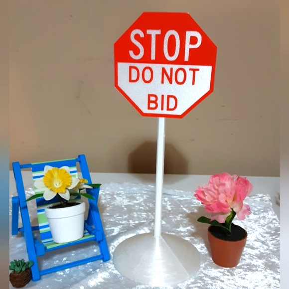 Hand Crafted | Office | Handmade 3d Printed Stop Dont Bid Sign For Show ...